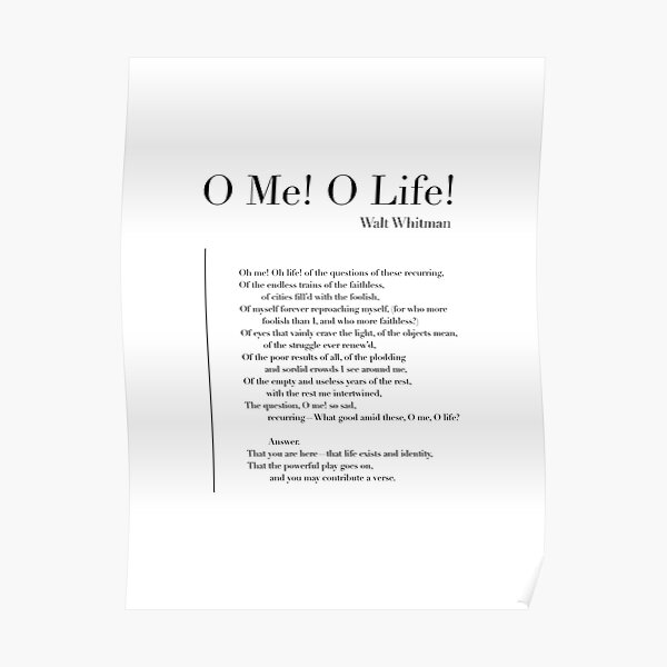 "O Me! O Life! by Walt Whitman" Poster for Sale by wisemagpie | Redbubble
