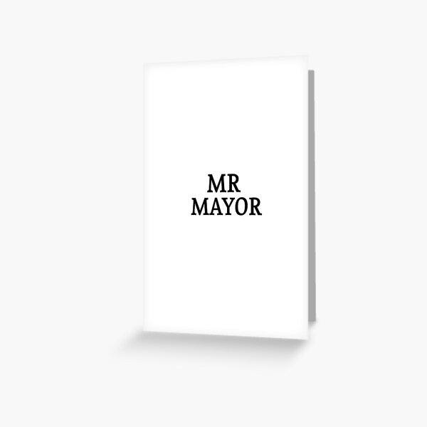 Mayor Greeting Cards | Redbubble