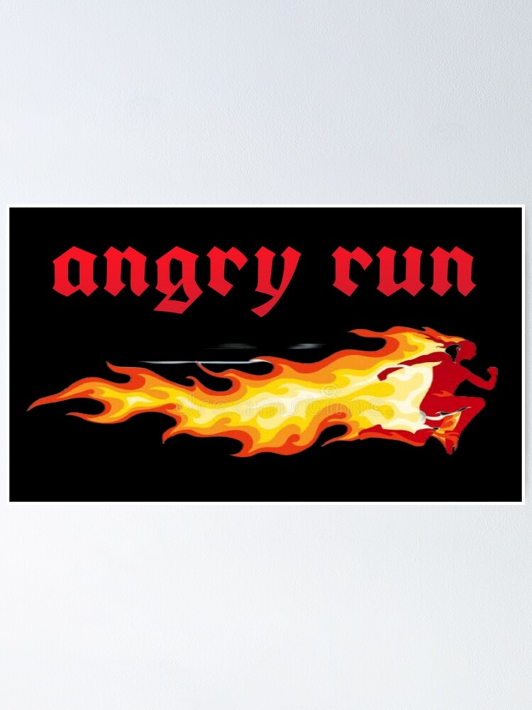 "angry run shirt" Poster by samo24000 | Redbubble