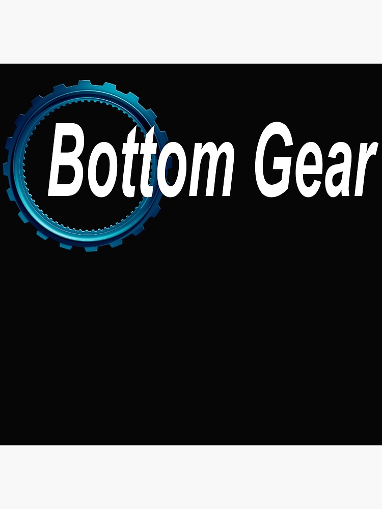 "Bottom Gear Logo" Art Print by YOUR-LOOK | Redbubble