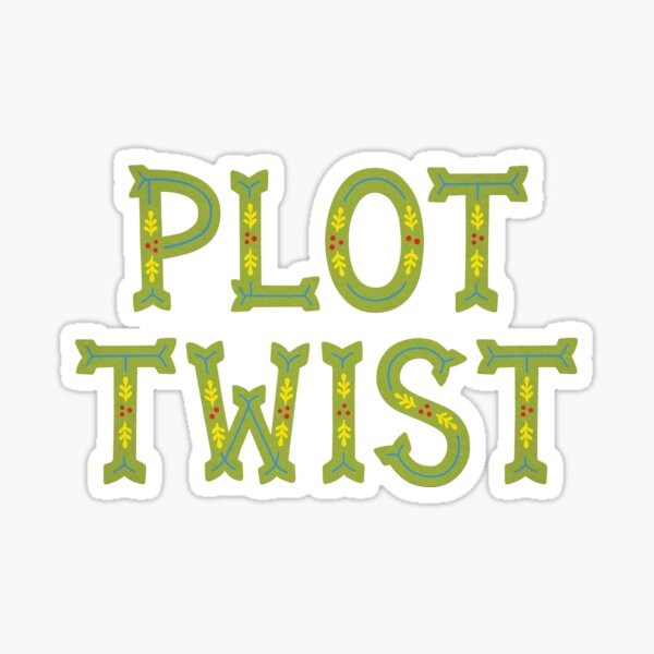 "Plot Twist" Sticker for Sale by Eurozerozero | Redbubble