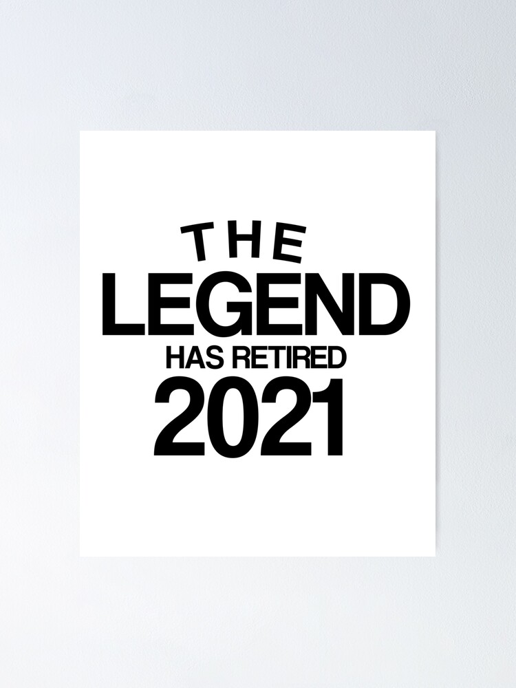 "The Legend Has Retired 2021, Retirement Men & Women, Retirement Gifts ...