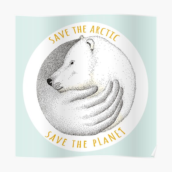 "Save the arctic" Poster by grillo-franko | Redbubble