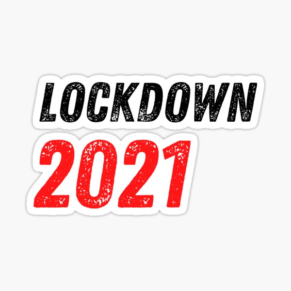 "Lockdown 2021" Sticker for Sale by HMKart | Redbubble