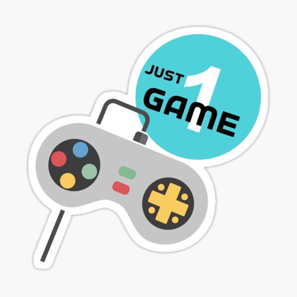 "Just 1 game" Sticker by chobacobra | Redbubble