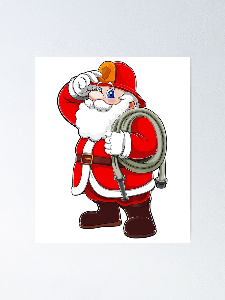 "Firefighter Santa Claus" Poster for Sale by OrnamentallyYou | Redbubble