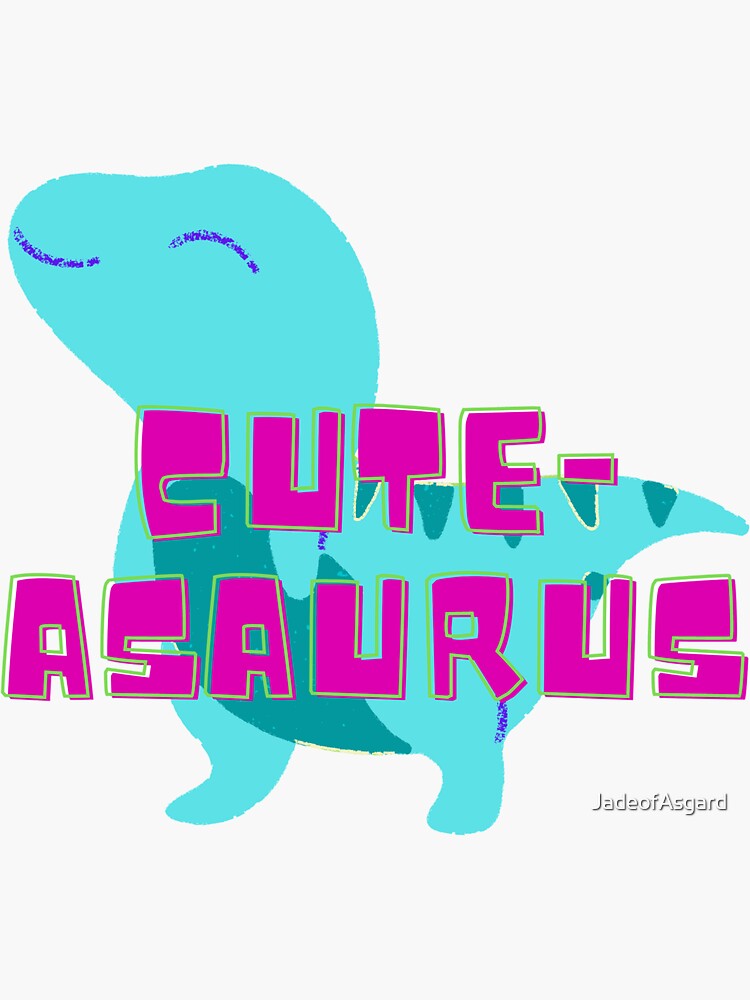 "Cute-asaurus" Sticker for Sale by JadeofAsgard | Redbubble