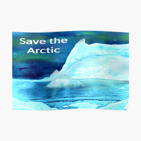 Save The Arctic Posters | Redbubble