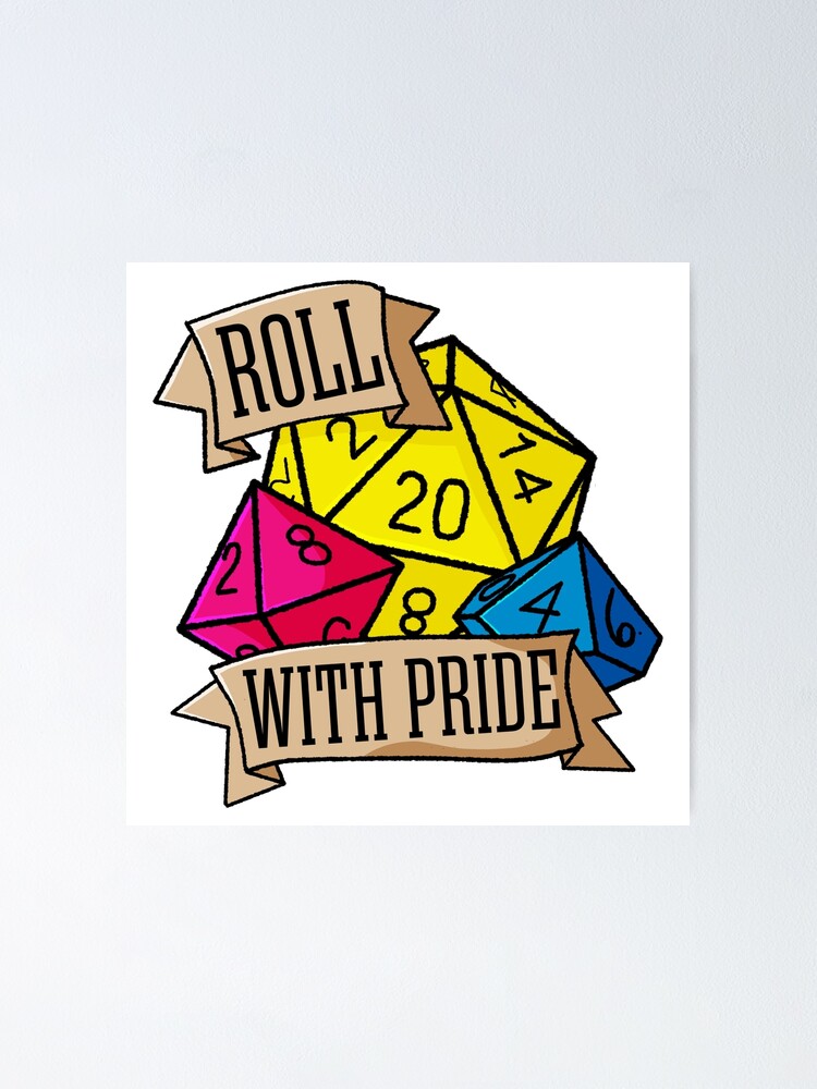 "Pansexual - Roll With Pride - DnD - RPG - Dice" Poster by ...