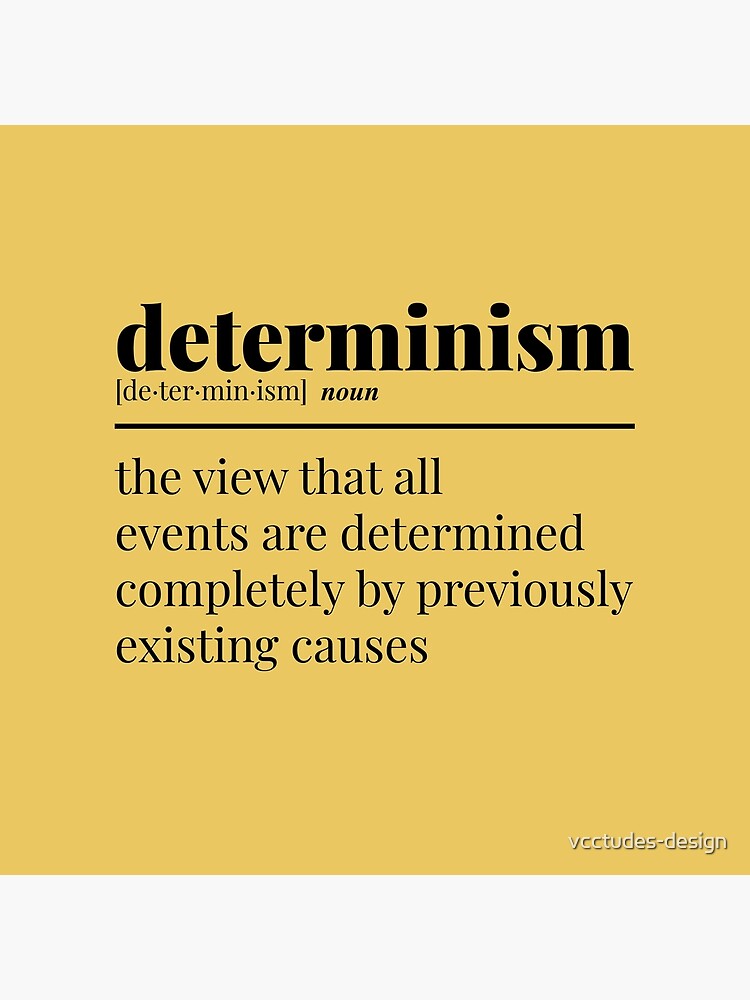 "determinism definition [Rare Words Series 009]" Poster for Sale by ...