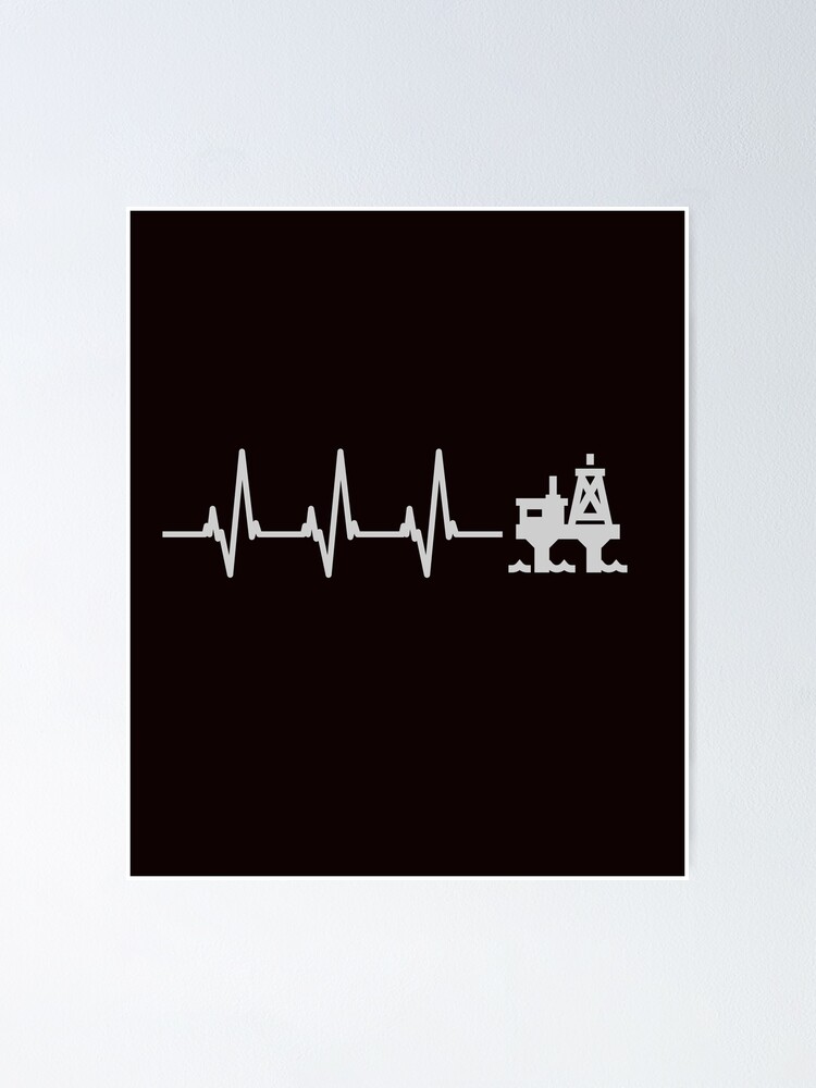"RIG Heart Beat | Oil Rig Gifts" Poster by Shoppershoppe | Redbubble
