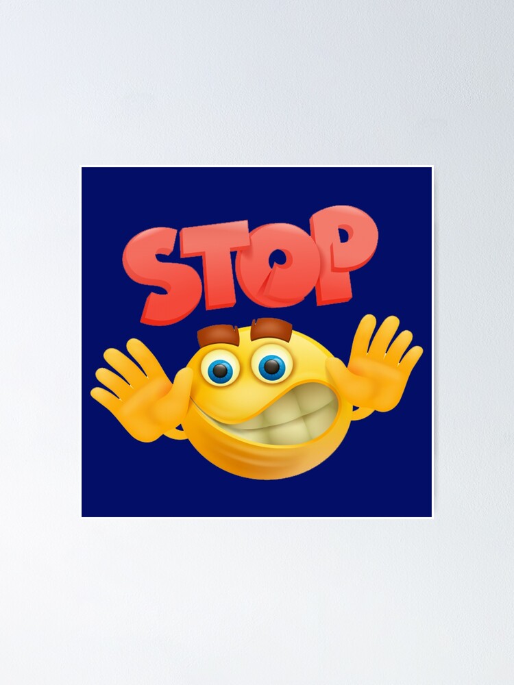 "Stop Emoticon SY" Poster by karolynmicaela | Redbubble