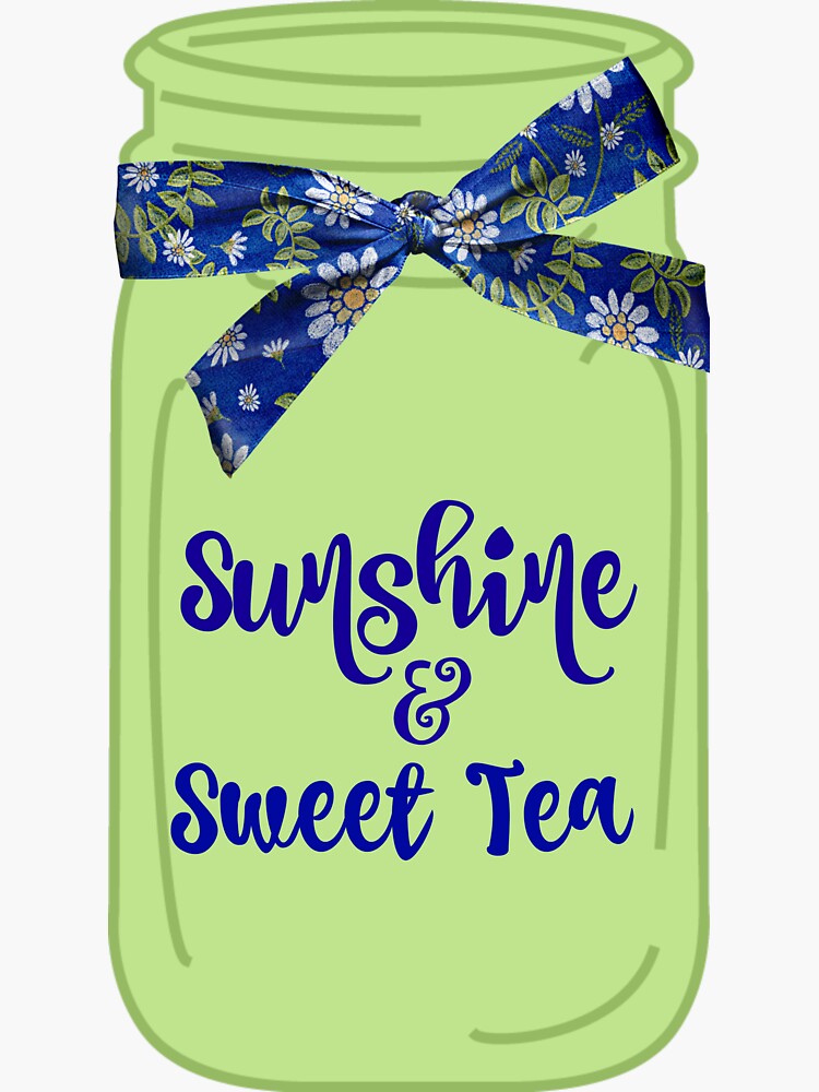 "Southern: Sunshine & Sweet Tea Mason Jars" Sticker for Sale by ...