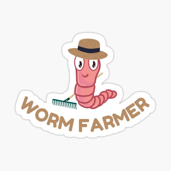 "Worm Farmer" Sticker for Sale by momsnpops | Redbubble