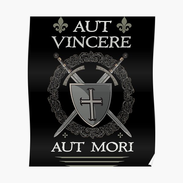 "Aut Vincere Aut Mori" Poster for Sale by MedievalWear | Redbubble