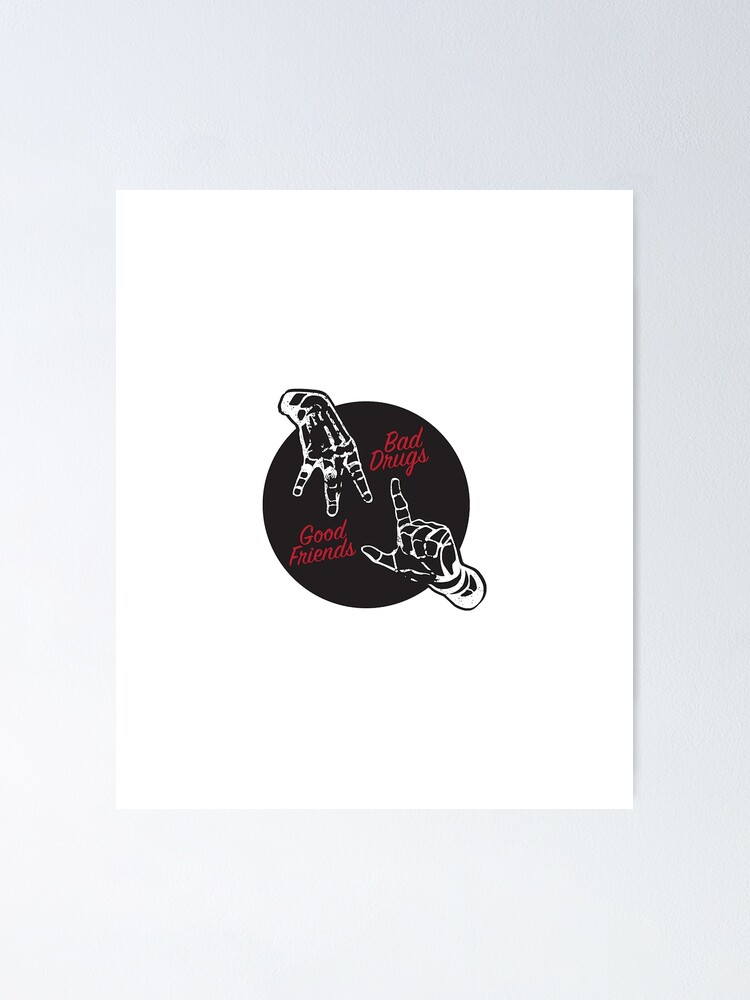 "bad friends" Poster for Sale by linkagt | Redbubble