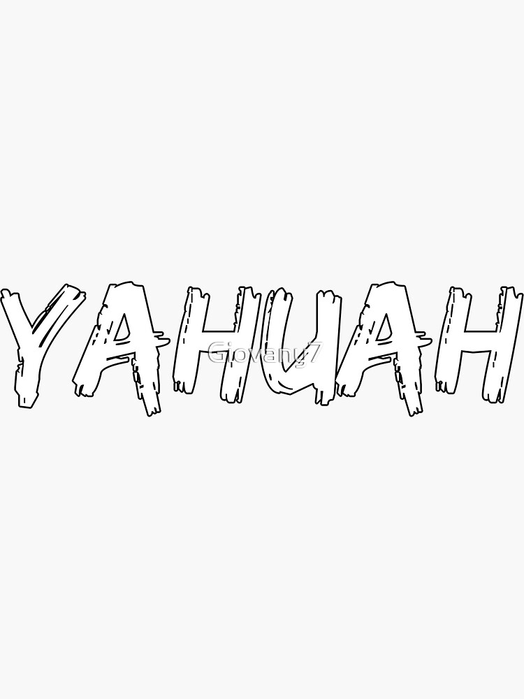 "YAHUAH, The Most High! (White)" Sticker for Sale by Giovany7 | Redbubble