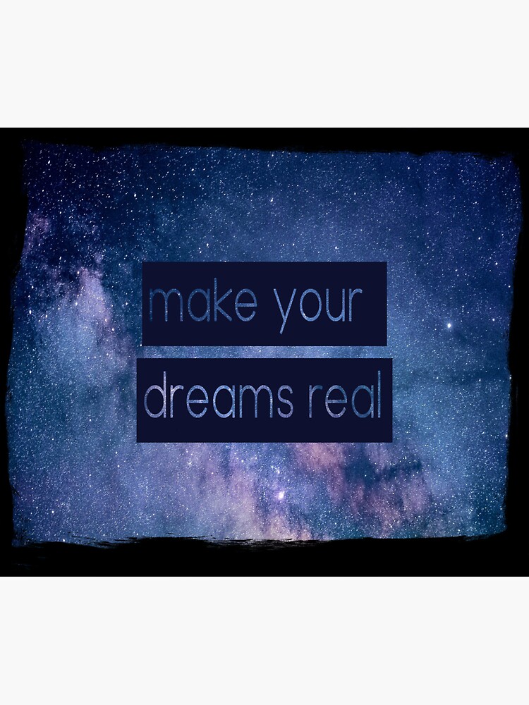 "make your dreams real" Sticker for Sale by designbyags | Redbubble