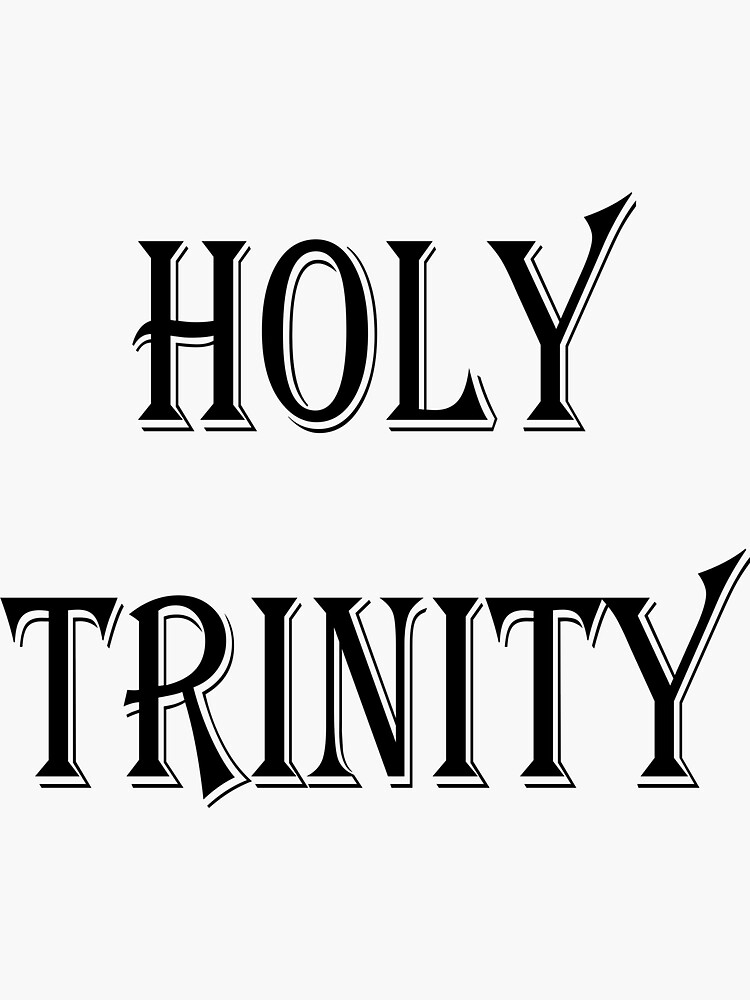 "Holy Trinity cool typeface. The Father, the Son, and the Holy Spirit ...