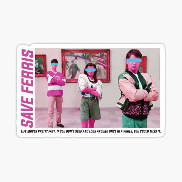 "SAVE FERRIS BUELLER AESTHETIC" Sticker for Sale by bdubble | Redbubble