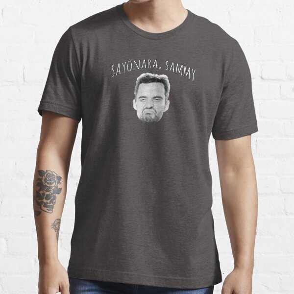 "Sayonara, Sammy" T-shirt for Sale by buckwild | Redbubble | new t ...