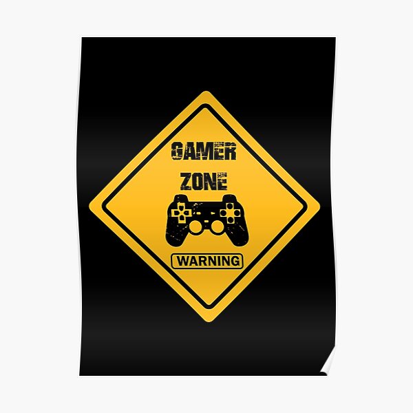 "Gamer Zone Warning" Poster for Sale by LordArt | Redbubble