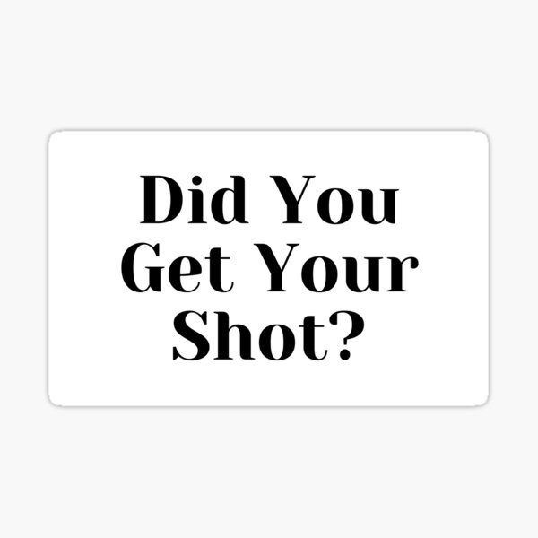 "Shot" Sticker by ReemaGotit | Redbubble