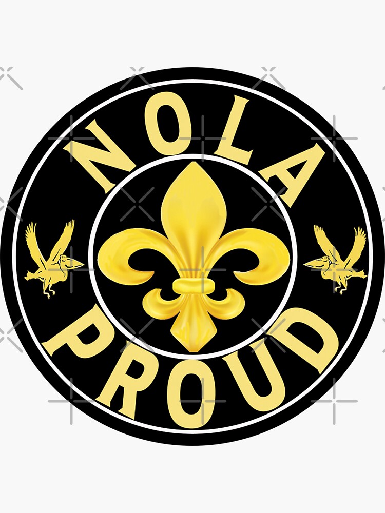 "NOLA Proud from New Orleans with Fleur de Lis and Pelicans" Sticker ...