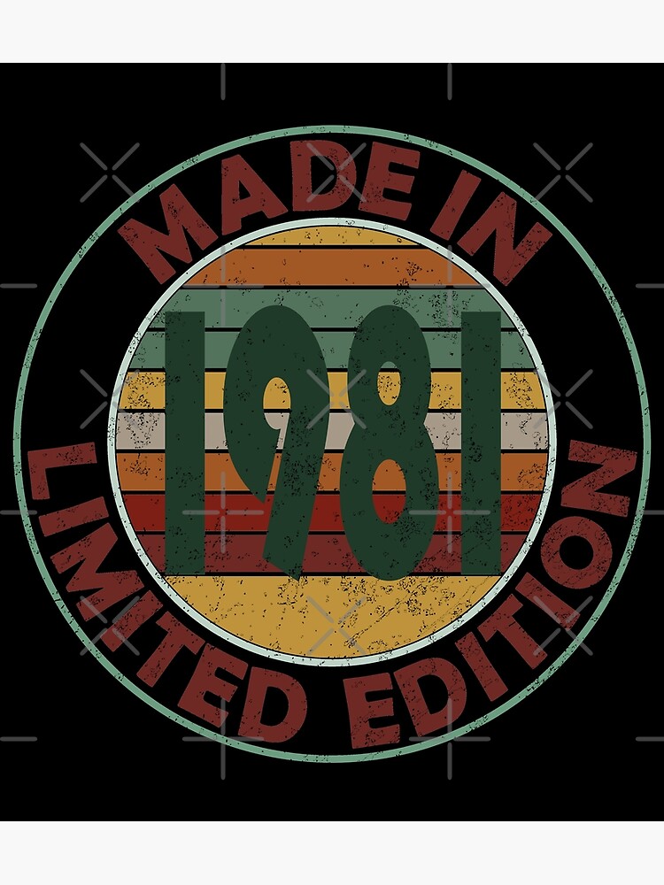 "Made In 1981 Limited Edition Retro Vintage" Poster for Sale by qudkin ...