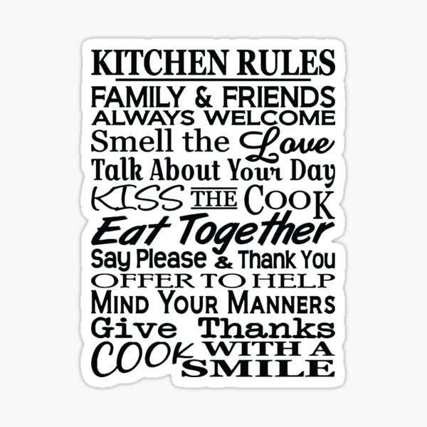 "Kitchen Rules Family And Friends Always Welcome Smell The Love Talk ...