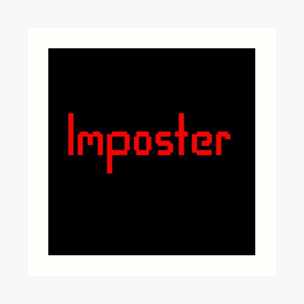 "Among Us Imposter" Art Print for Sale by T-shirt-Designs | Redbubble