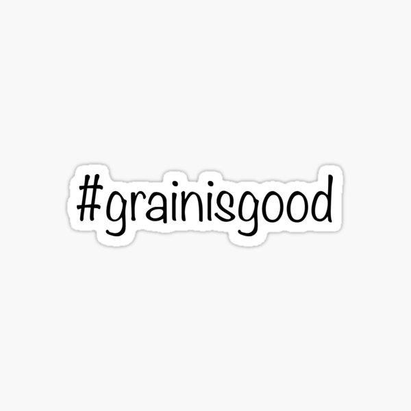 "Grain Is Good" Sticker by selfieonfilmart | Redbubble