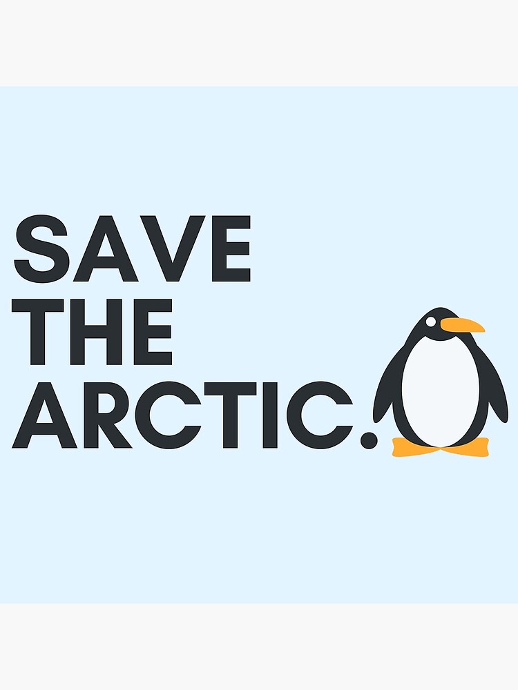 "Save the arctic and save the artic" Poster for Sale by Lizarragasebas ...
