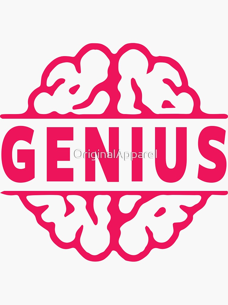 "Genius" Sticker by OriginalApparel | Redbubble