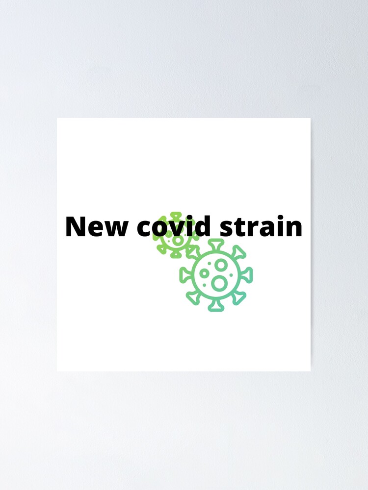 "New covid strain - stay save sta home" Poster by Davi10 | Redbubble