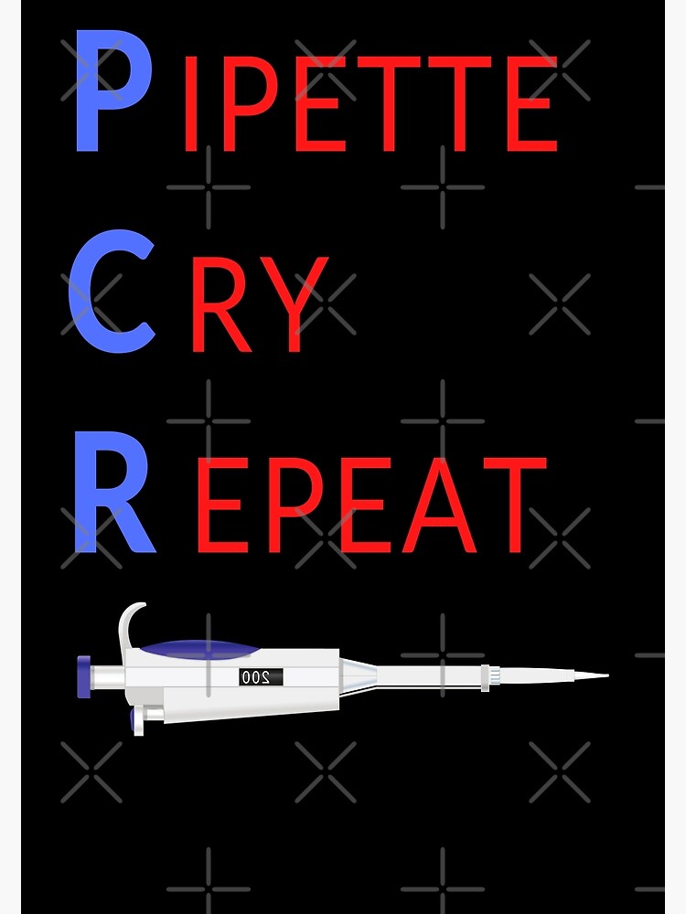 "PCR Pipette Cry Repeat!! FUNNY Pipette Microbiology Medical Laboratory ...