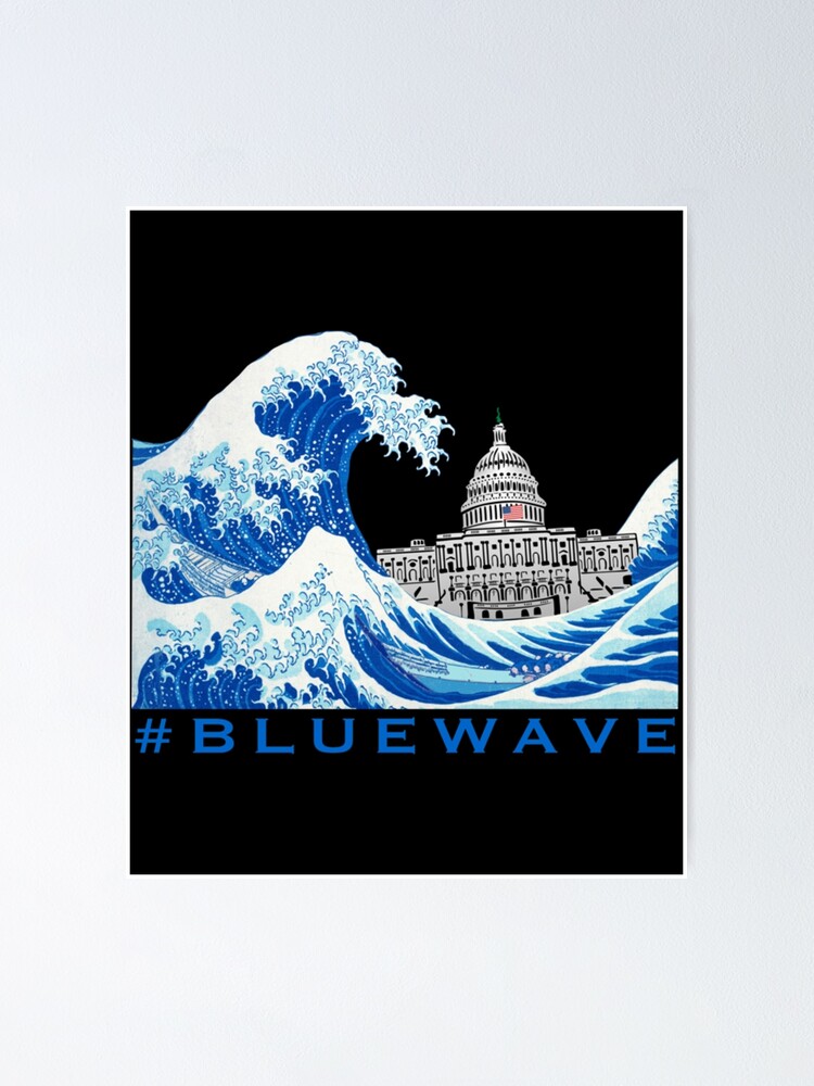 "Blue Wave is Coming 2022 2024 Democratic USA General Election" Poster ...