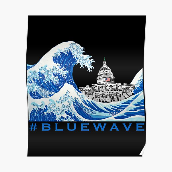 "Blue Wave is Coming 2022 2024 Democratic USA General Election" Poster ...