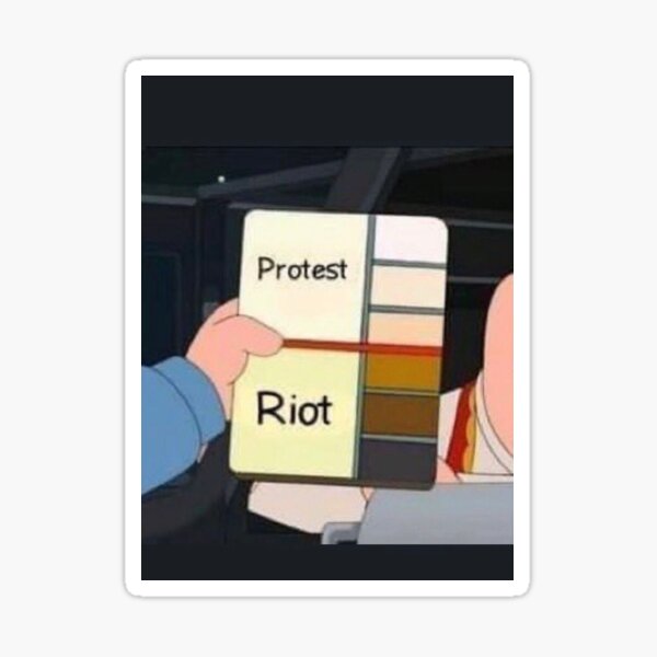 "PROTEST- RIOT MEME" Sticker for Sale by JuliusAgen | Redbubble