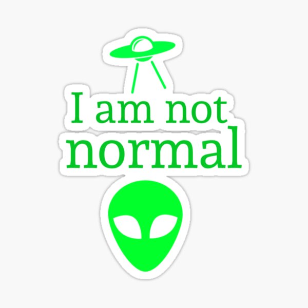 "Not normal" Sticker by Slangatee | Redbubble