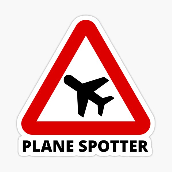 "Danger Plane Spotter" Sticker von BagTagg | Redbubble