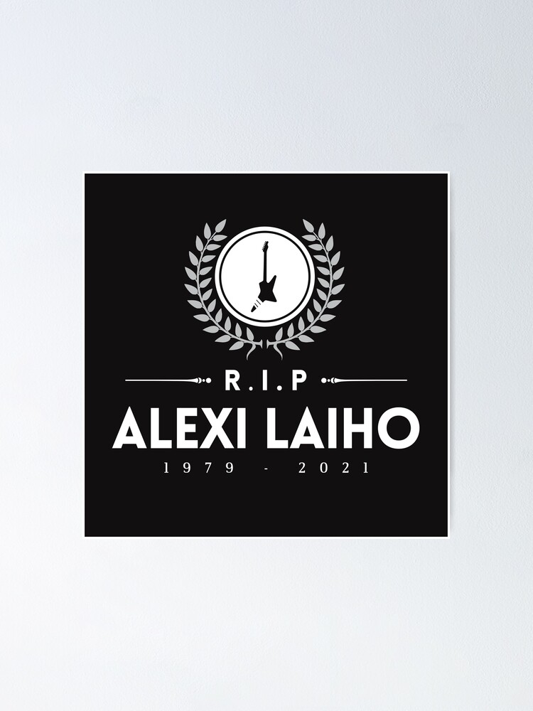 "RIP Alexi Laiho 2021" Poster for Sale by robetran | Redbubble