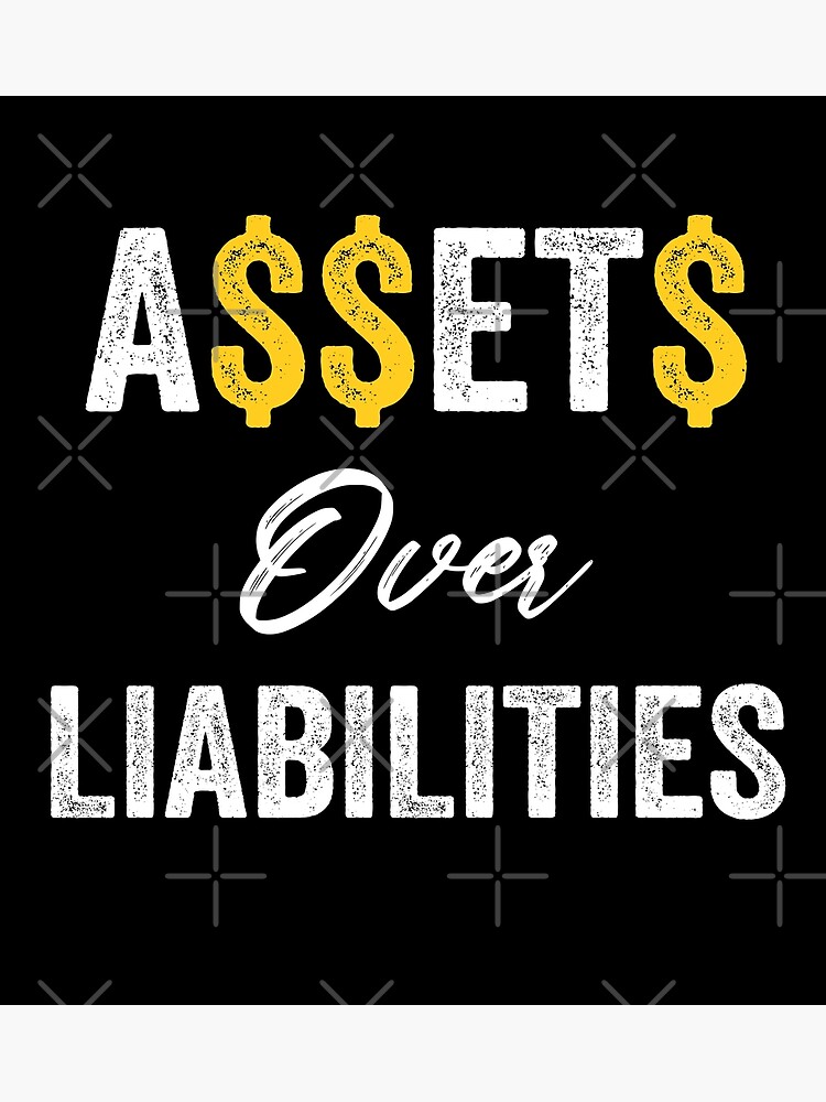 "Assets Over Liabilities - Funny Accountant " Poster for Sale by ...
