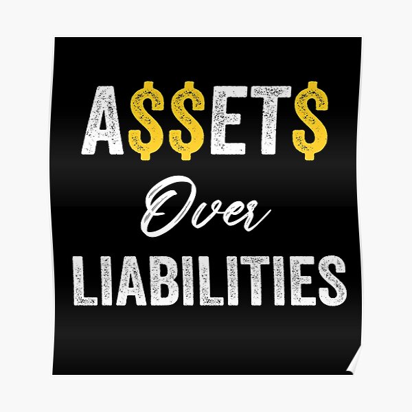 "Assets Over Liabilities - Funny Accountant " Poster for Sale by ...