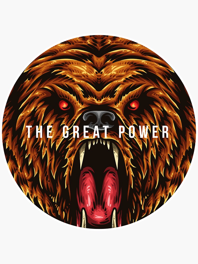 "The Great Power Bear" Sticker by MisterGooseShop | Redbubble