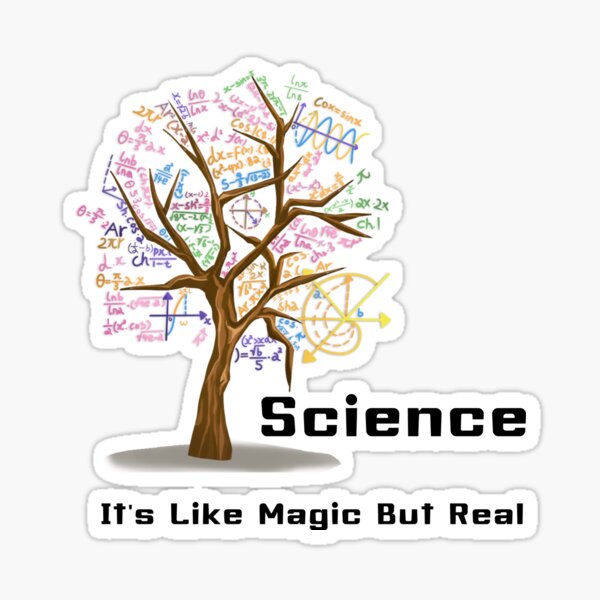 "Science It's Like Magic But Real, funny magic science 2" Sticker by ...