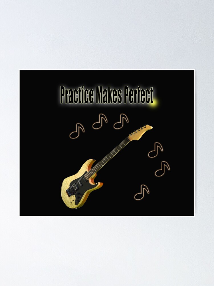 "Practice makes perfect" Poster by Coolartandstuff | Redbubble