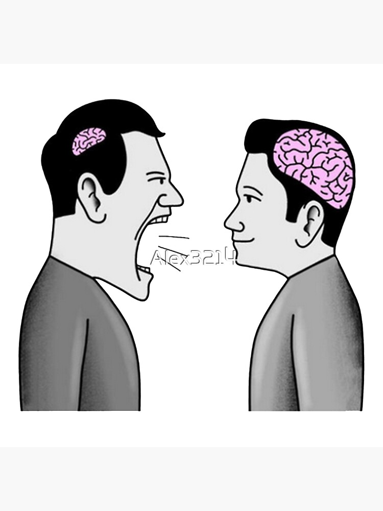 "Small Brain Shouting At Big Brain Meme *HIGH QUALITY*" Photographic ...