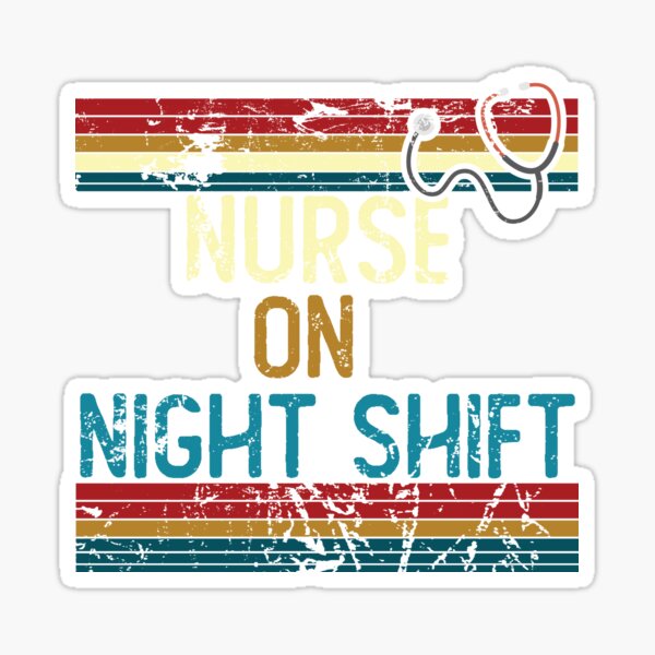 "Vintage nurse on night shift" Sticker by noahs-shop | Redbubble