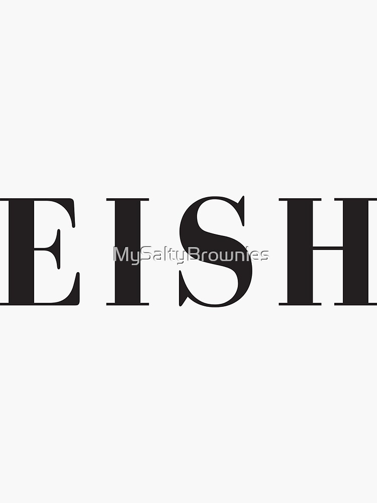 "Eish (South African)" Sticker by MySaltyBrownies | Redbubble